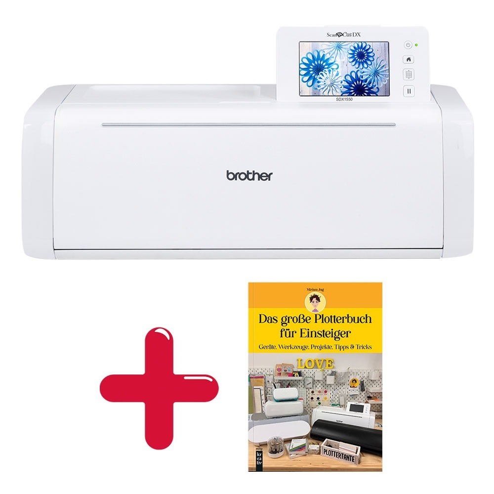 Brother ScanNCut DX-Serie SDX1550 + Das große Plotterbuch für ...